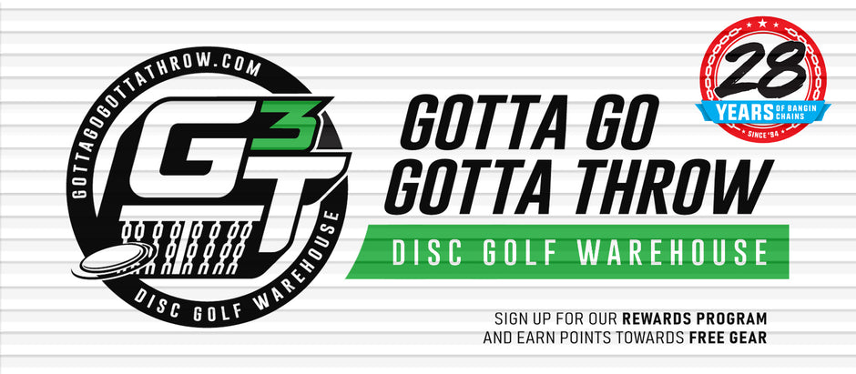 Gotta Go Gotta Throw Disc Golf Superstore